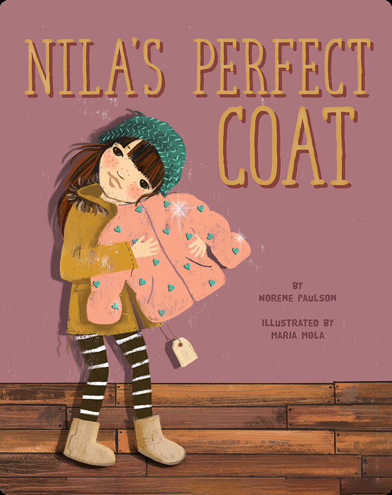 Nila’s Perfect Coat Book by Norene Paulson | Epic