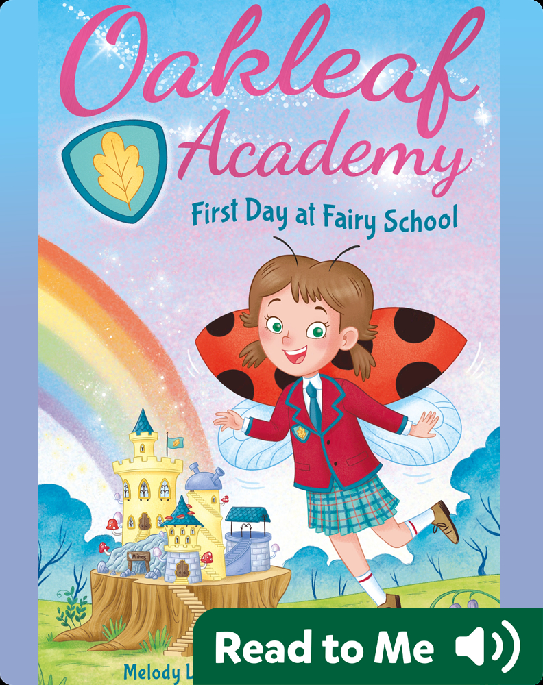 First Day at Fairy School Book by Melody Lockhart | Epic