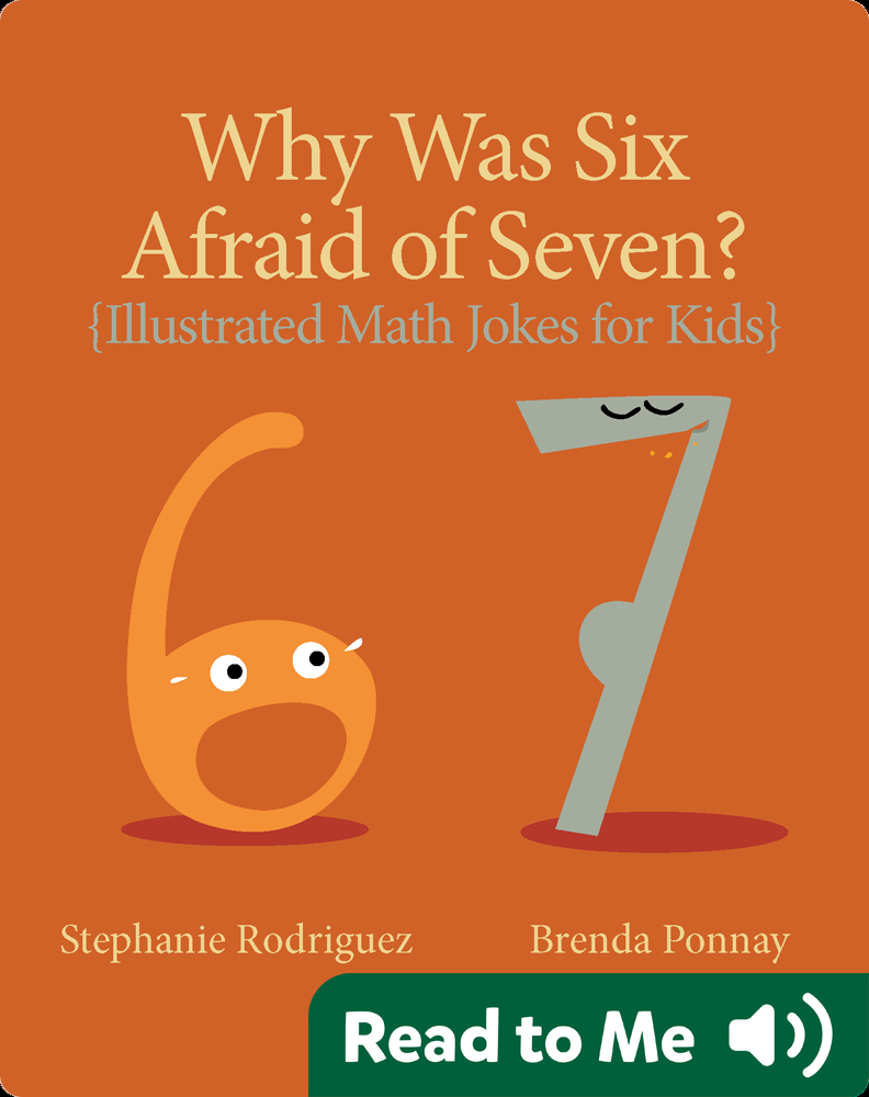 Why was Six Afraid of Seven? Book by Stephanie Rodriguez | Epic
