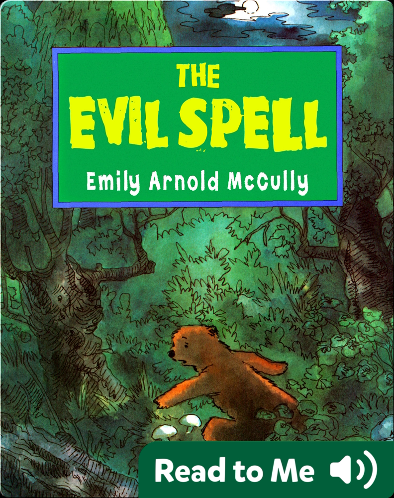 The Evil Spell Book by Emily Arnold McCully | Epic