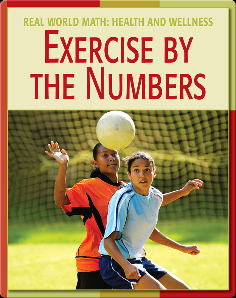 Real World Math: Exercise By The Numbers Book by Cecilia Minden | Epic