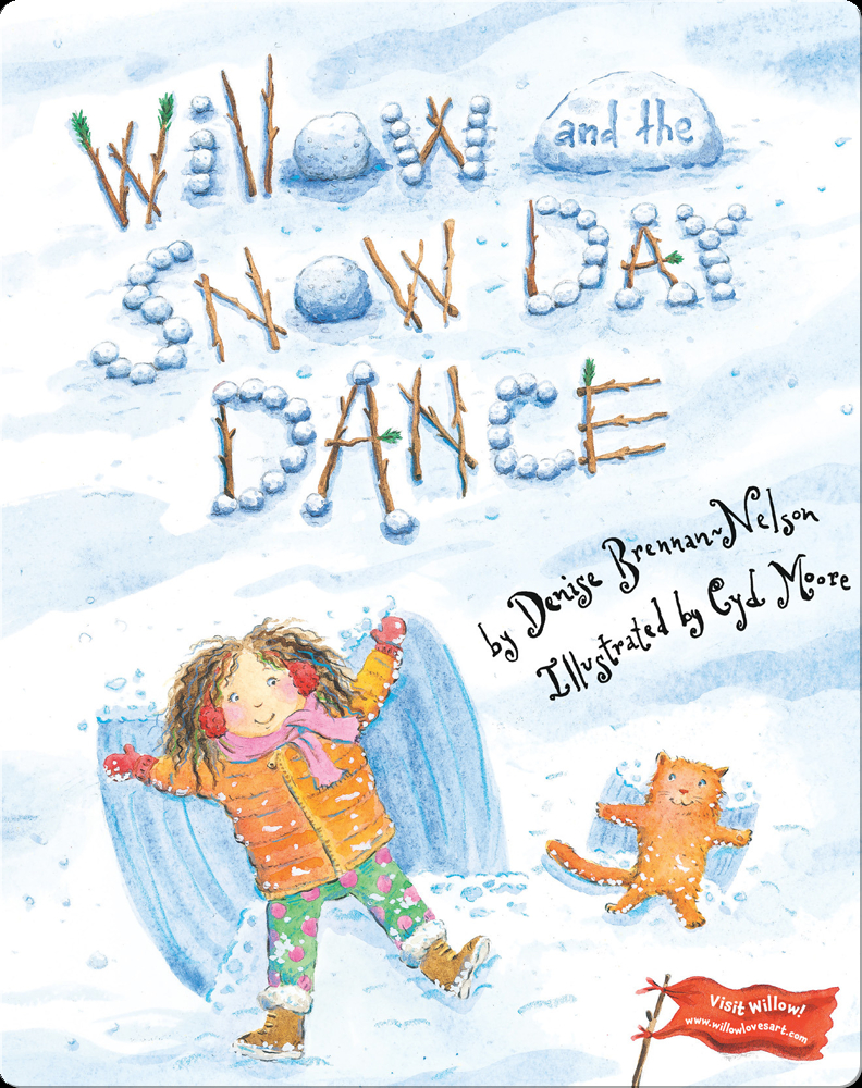 Willow and the Snow Day Dance Book by Denise Brennan-Nelson | Epic