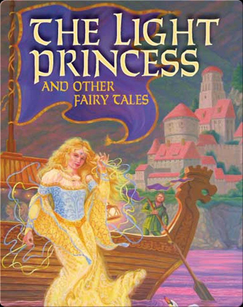 The Light Princess And Other Fairy Tales Book by George MacDonald ...