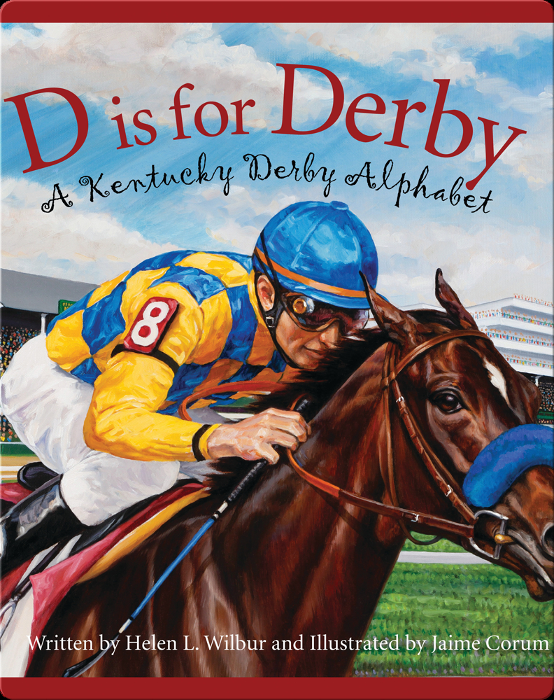 D is for Derby: A Kentucky Derby Alphabet: A Kentucy Derby Alphabet ...