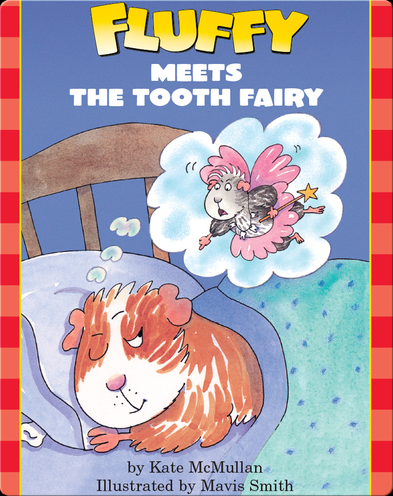 Fluffy Meets The Tooth Fairy Book by Kate McMullan | Epic