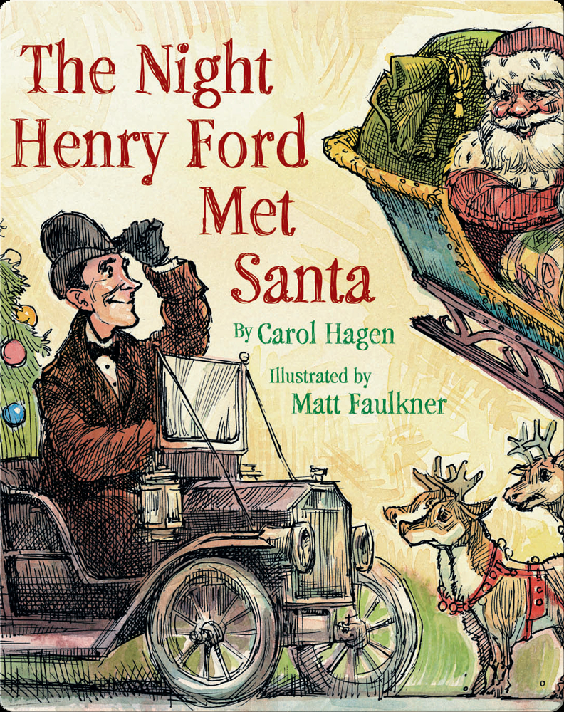 The Night Henry Ford Met Santa Book by Carol Hagen | Epic