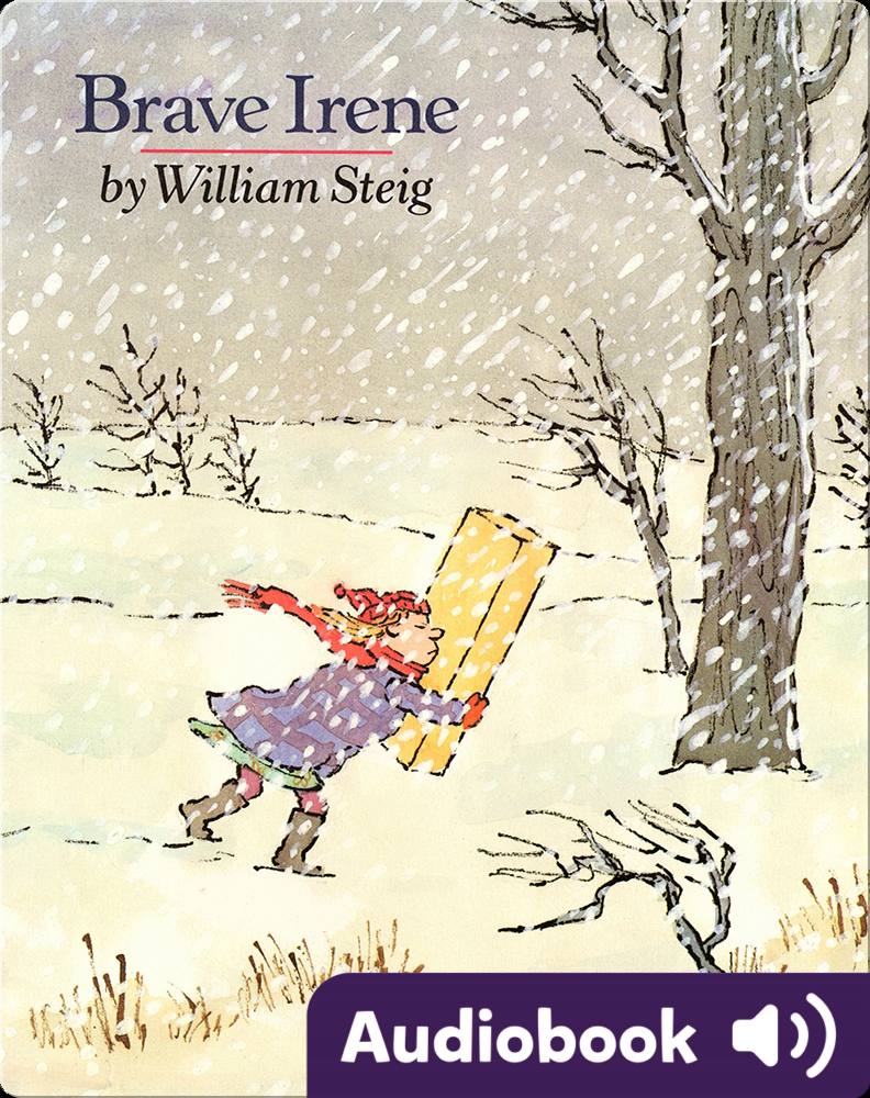 Brave Irene Children's Audiobook by William Steig | Explore this ...