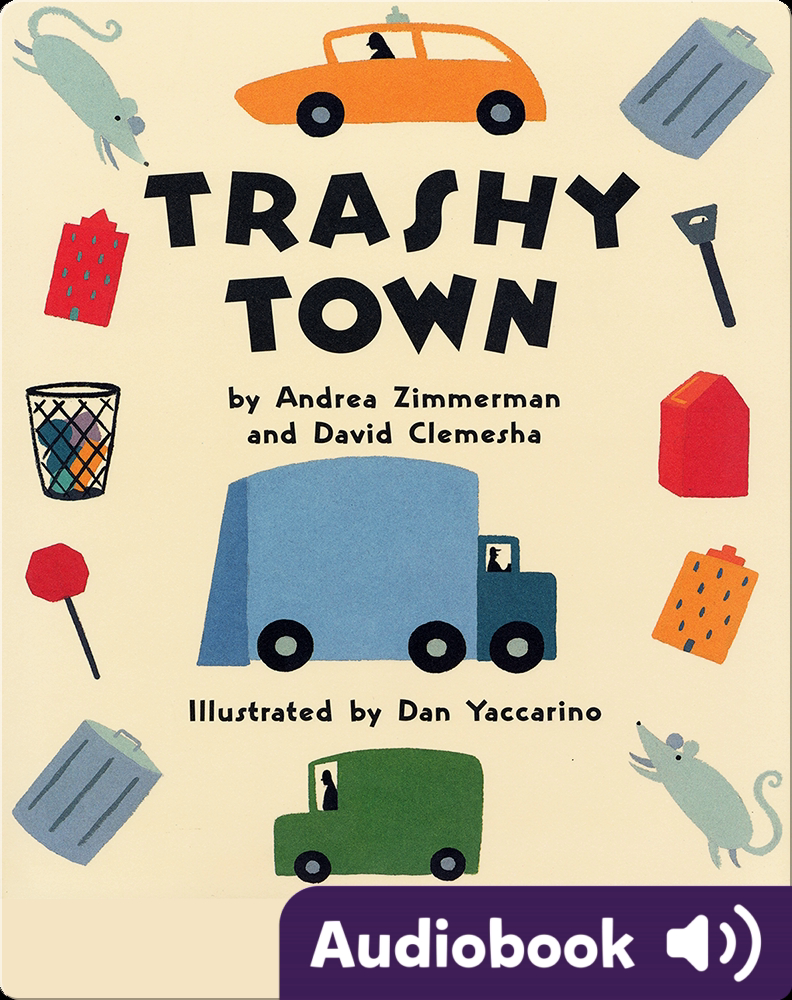 Trashy Town Children's Audiobook by Andrea Zimmerman, David Clemesha ...