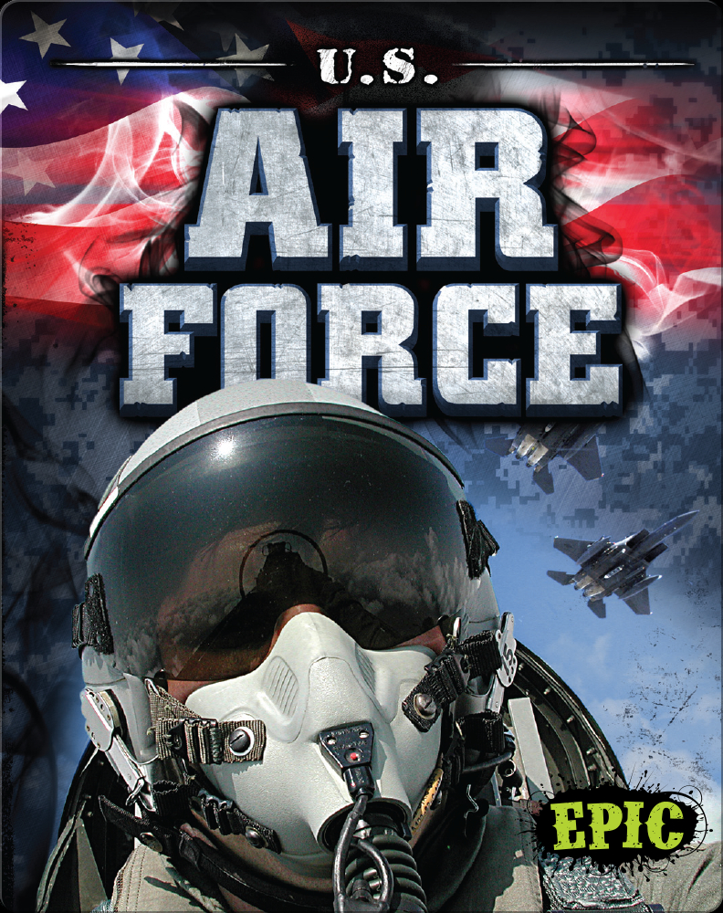 U.S. Military: Air Force Book by Nick Gordon | Epic