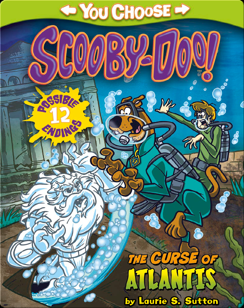 You Choose Stories: Scooby-Doo: The Curse of Atlantis Book by Laurie S ...