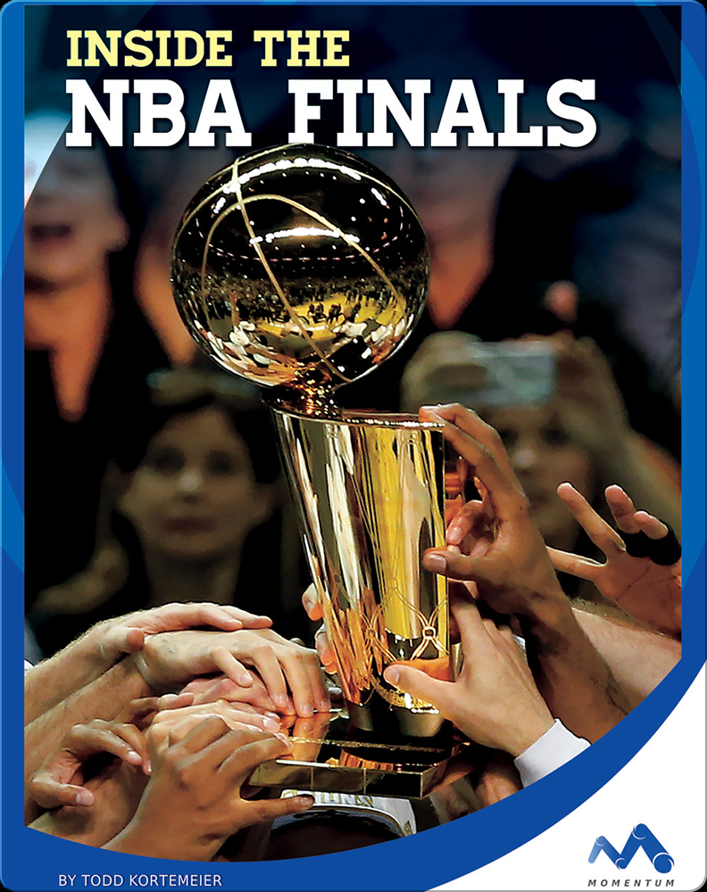 Inside the NBA Finals Book by Todd Kortemeier | Epic