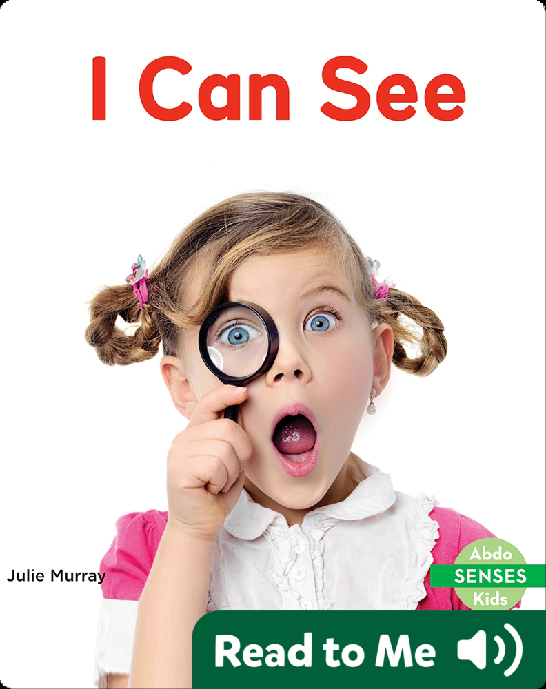 I Can See Book by Julie Murray | Epic