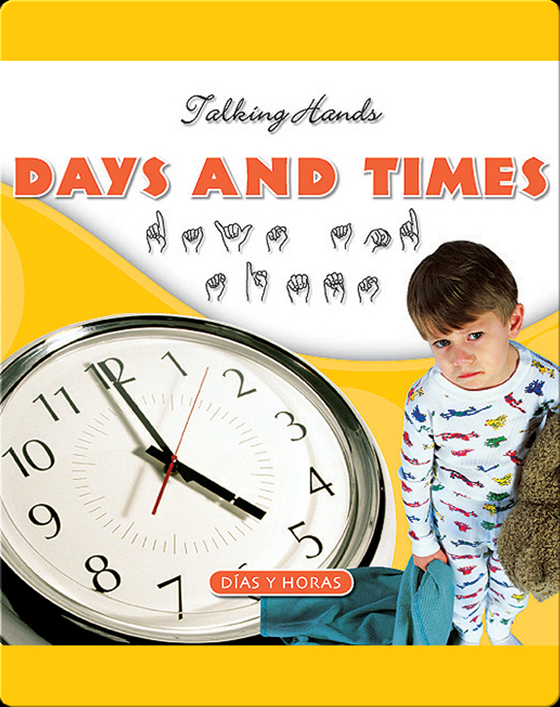 Days and Times/Dias y Horas Book by Kathleen Petelinsek | Epic