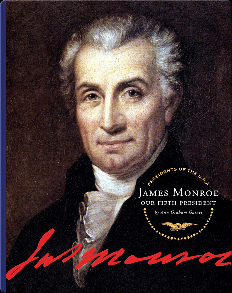 James Monroe Book by Ann Graham Gaines | Epic