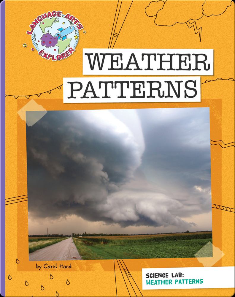 Science Lab: Weather Patterns Book by Carol Hand | Epic