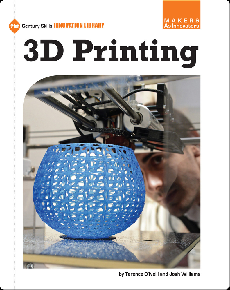 3D Printing Book by Terence O'Neill, Josh Williams | Epic