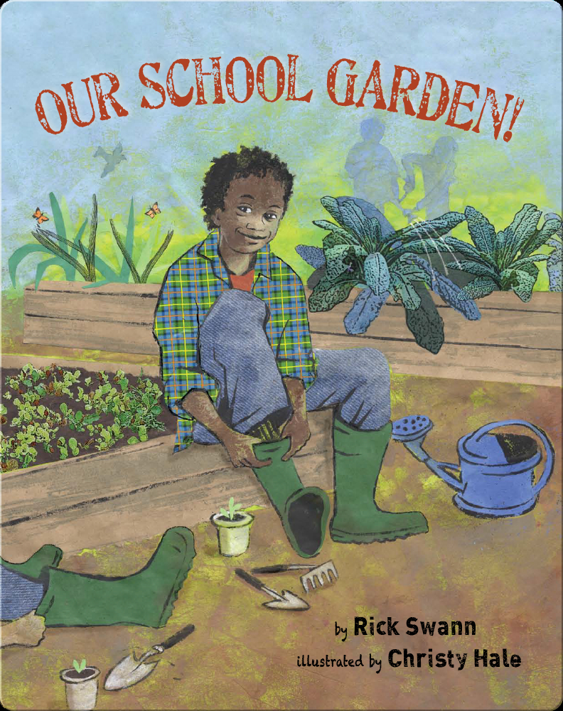Our School Garden Book by Rick Swann | Epic