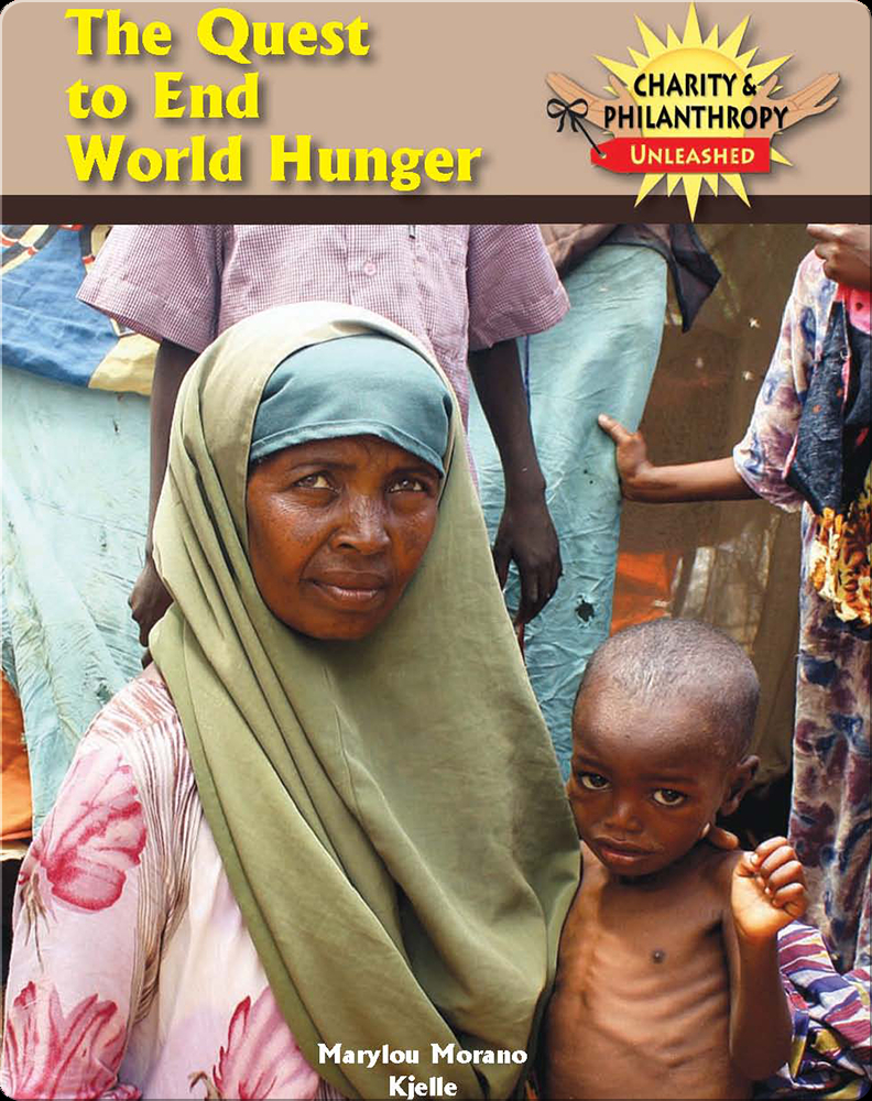 The Quest to End World Hunger Book by Marylou Kjelle | Epic
