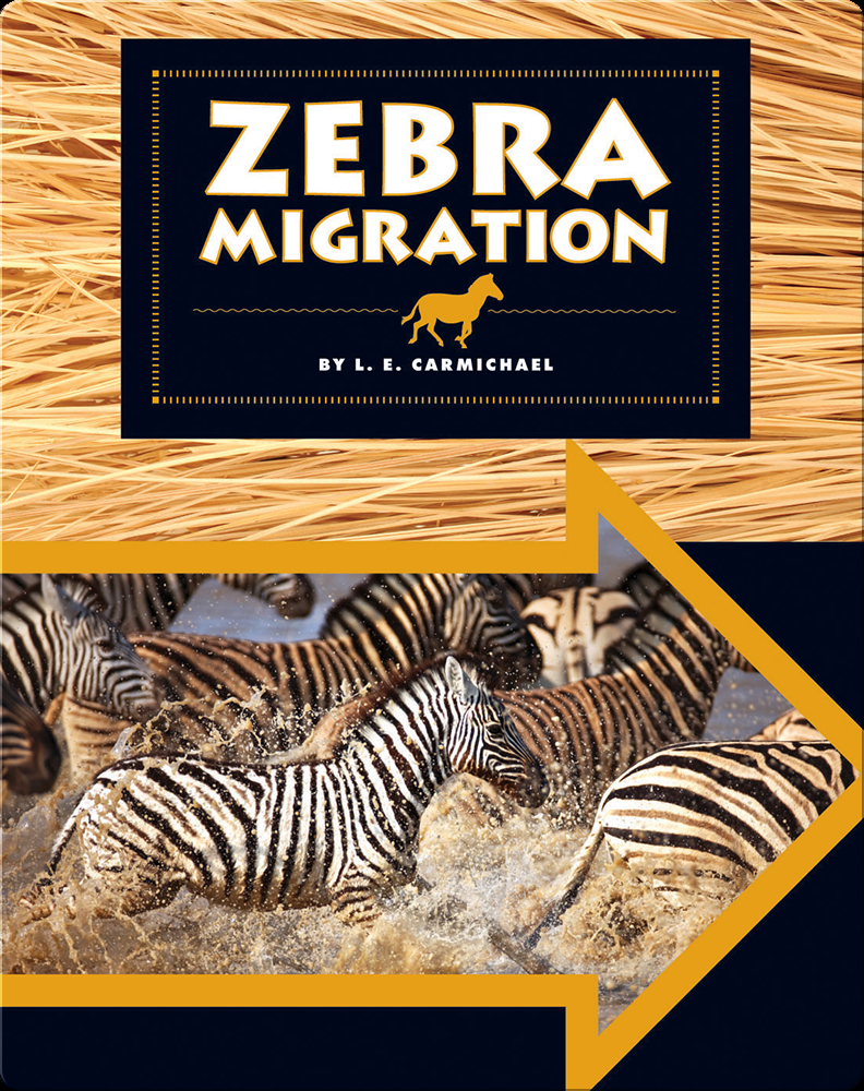 Zebra Migration Book by L. E. Carmichael | Epic
