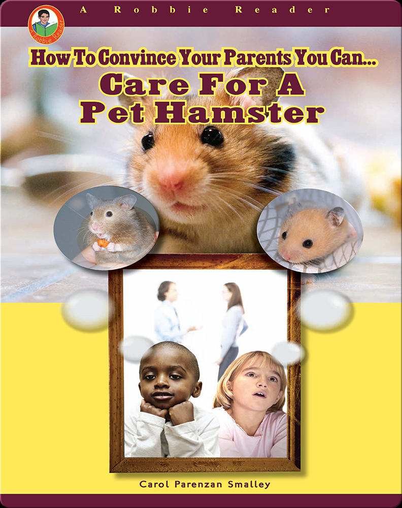 Care for a Pet Hamster Book by Carol Parenzan Smalley | Epic