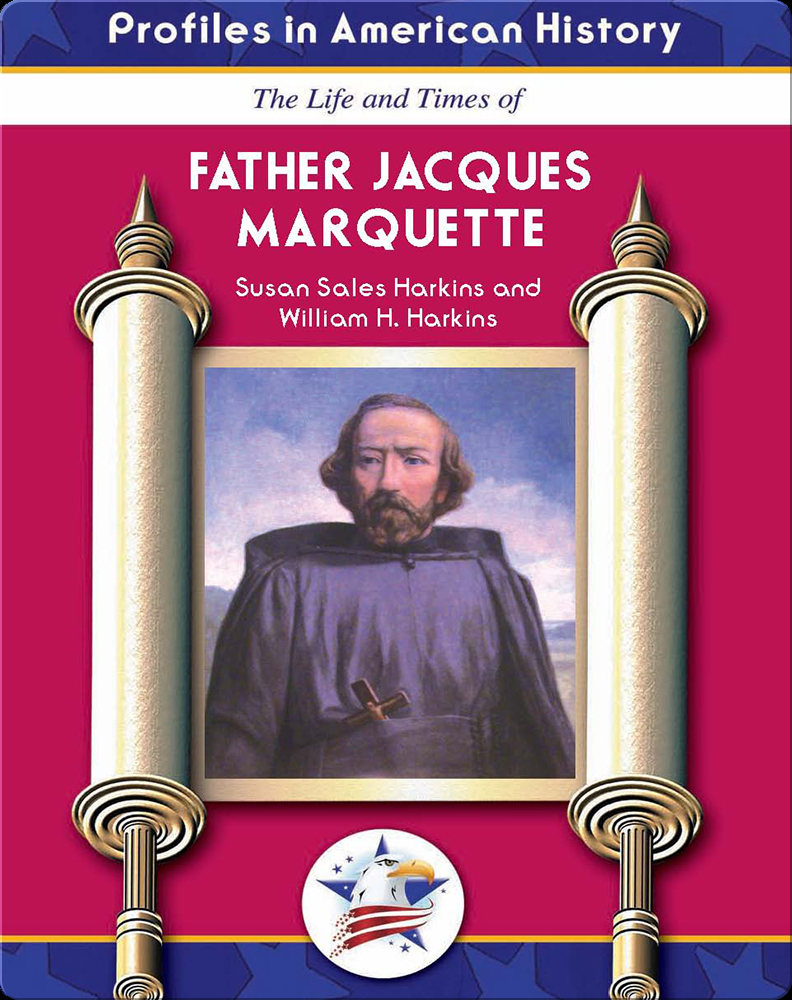 Father Jacques Marquette Book by Susan Sales Harkins, William H ...