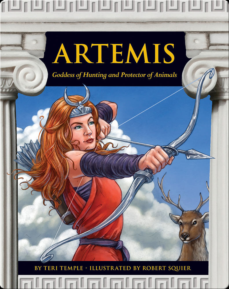 Artemis: Goddess of Hunting and Protector of Animals Book by Teri ...