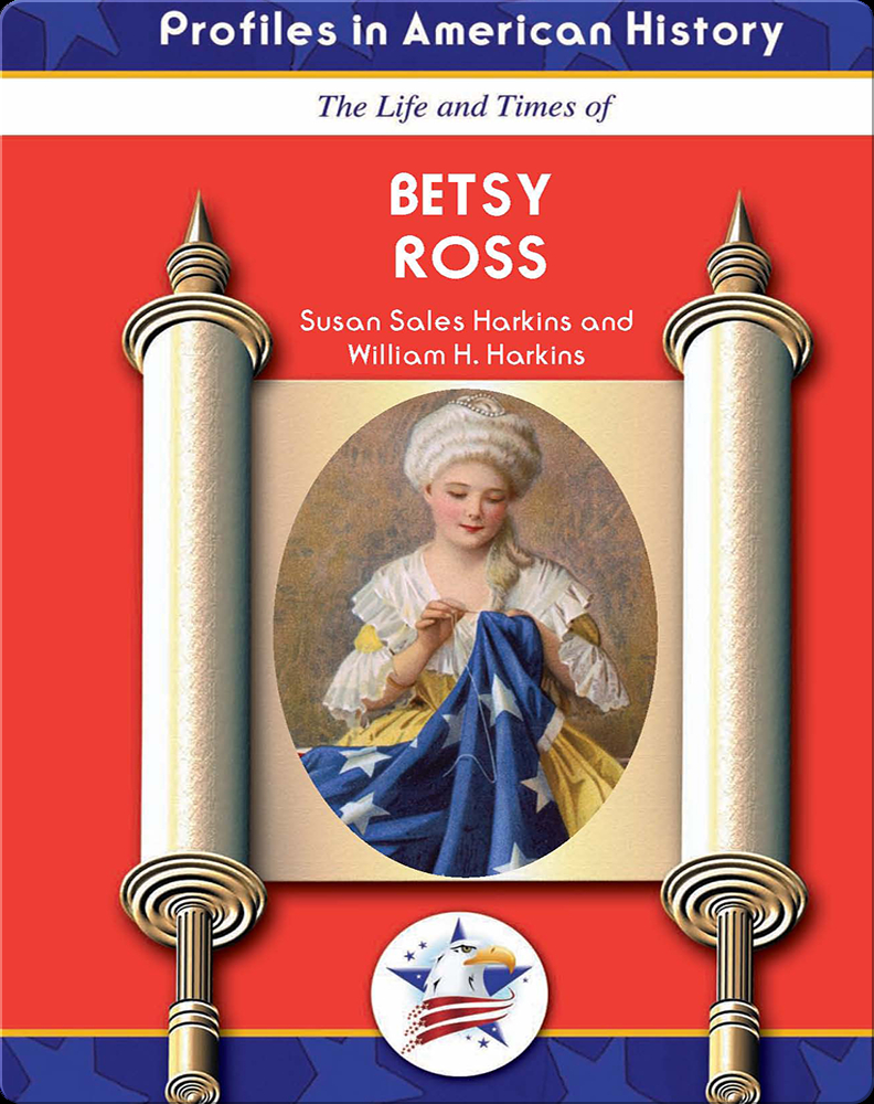 Betsy Ross Book by Susan Sales Harkins, William H. Harkins | Epic