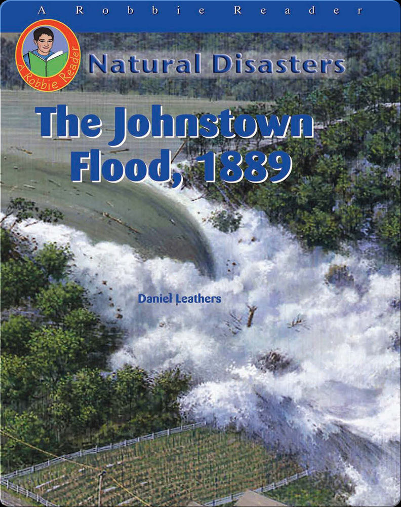 The Johnstown Flood, 1889 Book by Daniel Leathers | Epic