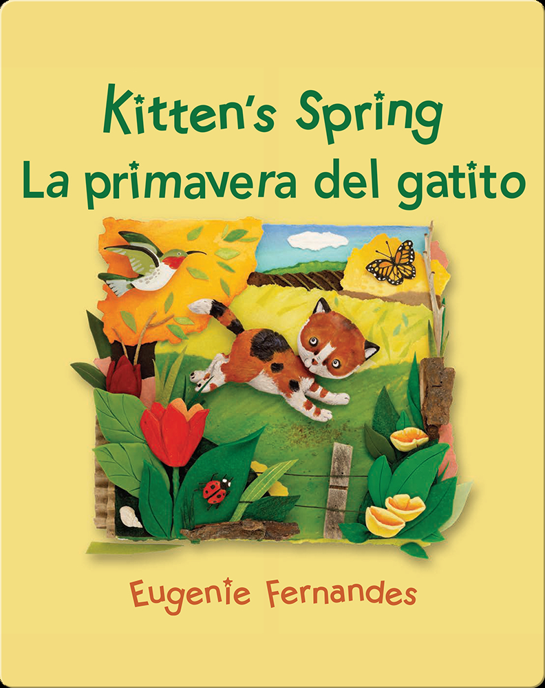 Kitten's Spring: La primavera del gatito Book by Eugenie Fernandes | Epic