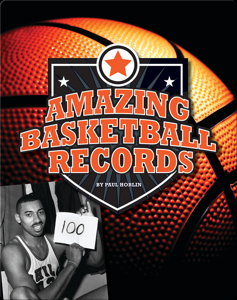 Amazing Basketball Records Book by Paul Hoblin | Epic
