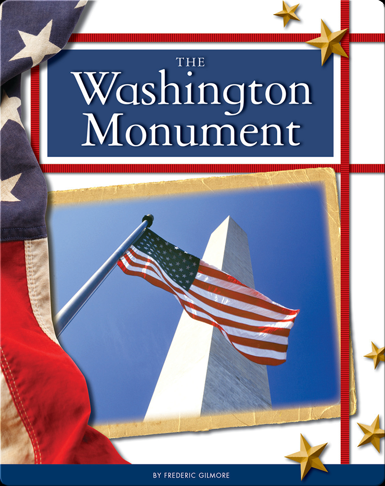 The Washington Monument Book by Frederic Gilmore | Epic