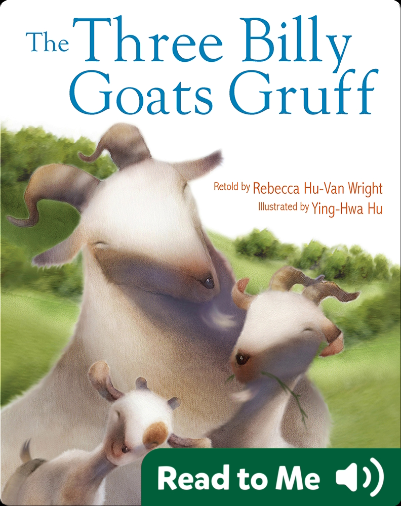 The Three Billy Goats Gruff Book by Rebecca Hu-Van Wright | Epic