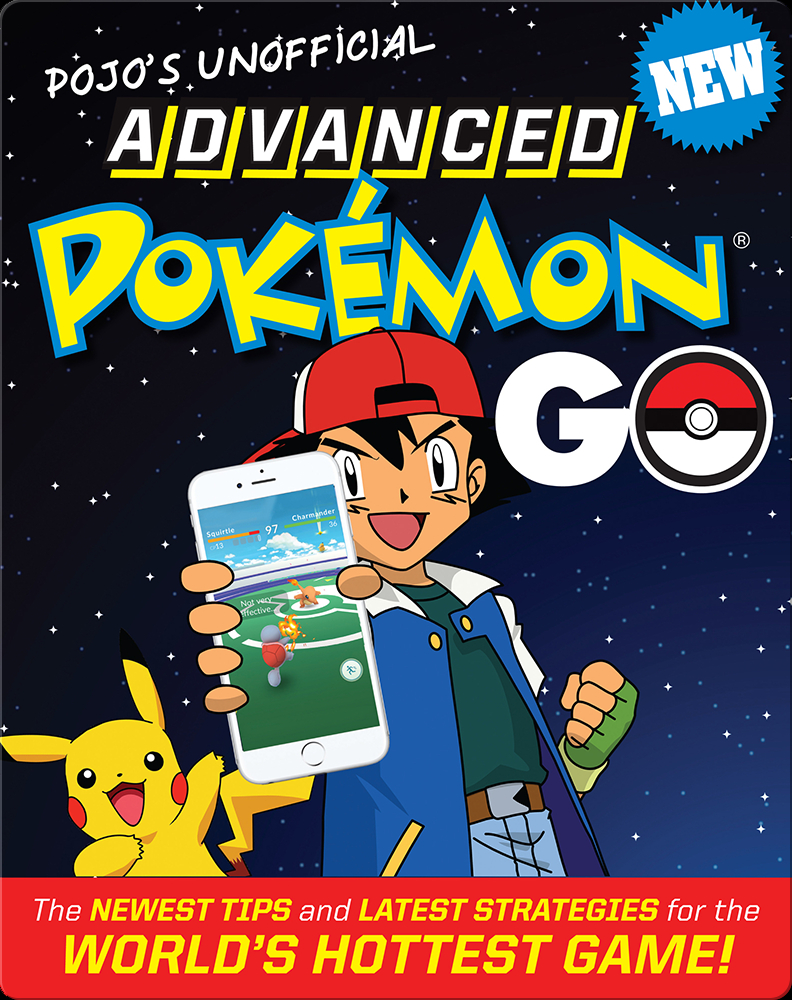 Pojo's Unofficial Advanced Pokemon Go: The Best Tips and Strategies for ...