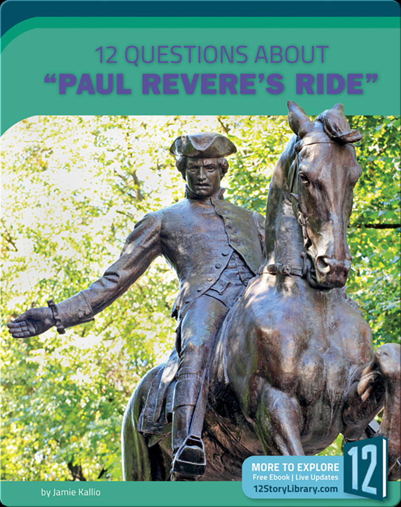 12 Questions About 'Paul Revere's Ride' Book by Jamie Kallio | Epic