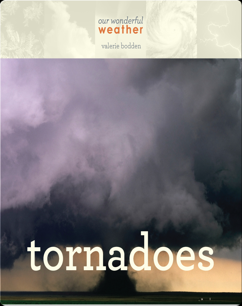Tornadoes Book by Valerie Bodden | Epic
