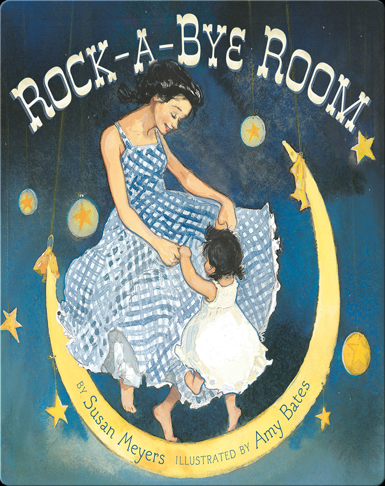 Rock-a-Bye Room Book by Susan Meyers | Epic