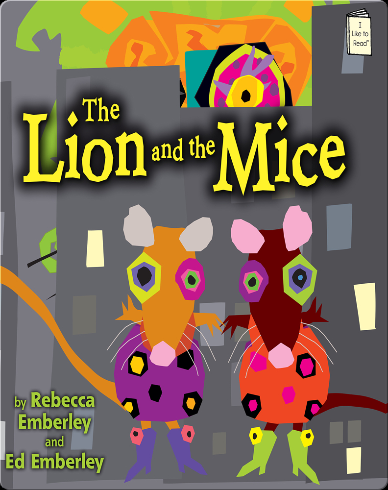 The Lion and the Mice Book by Ed Emberley, Rebeca Emberley | Epic