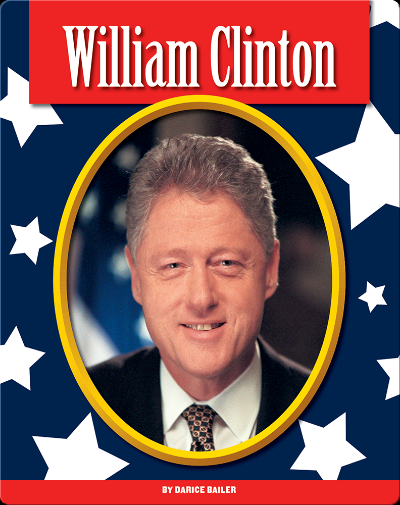 William Clinton Book by Darice Bailer | Epic