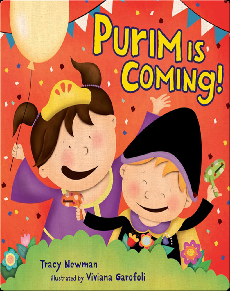 Purim Is Coming! Book by Tracy Newman | Epic