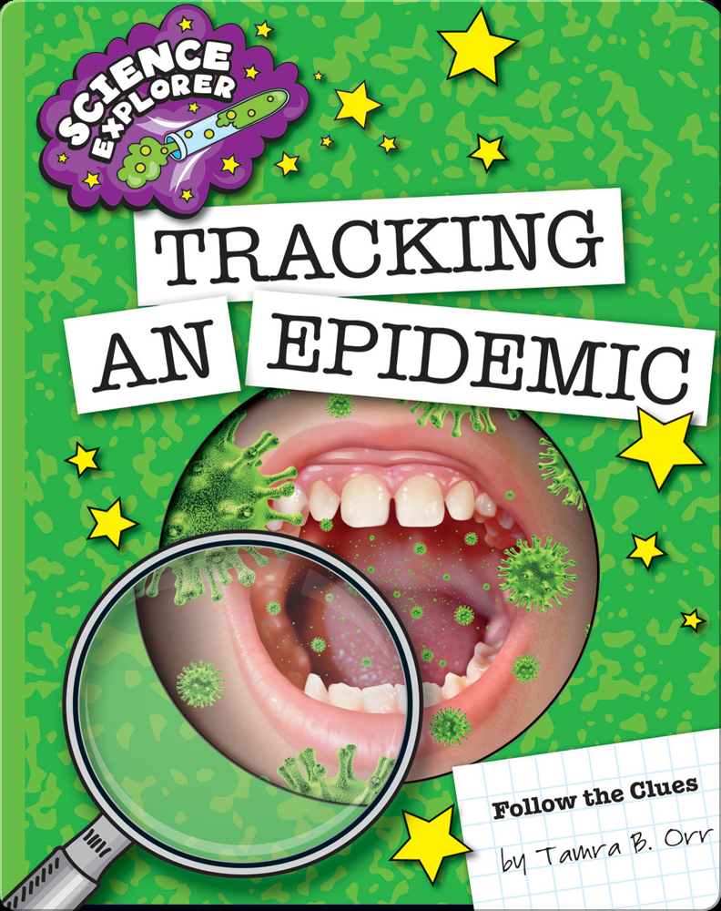 Tracking an Epidemic Book by Tamra B. Orr | Epic