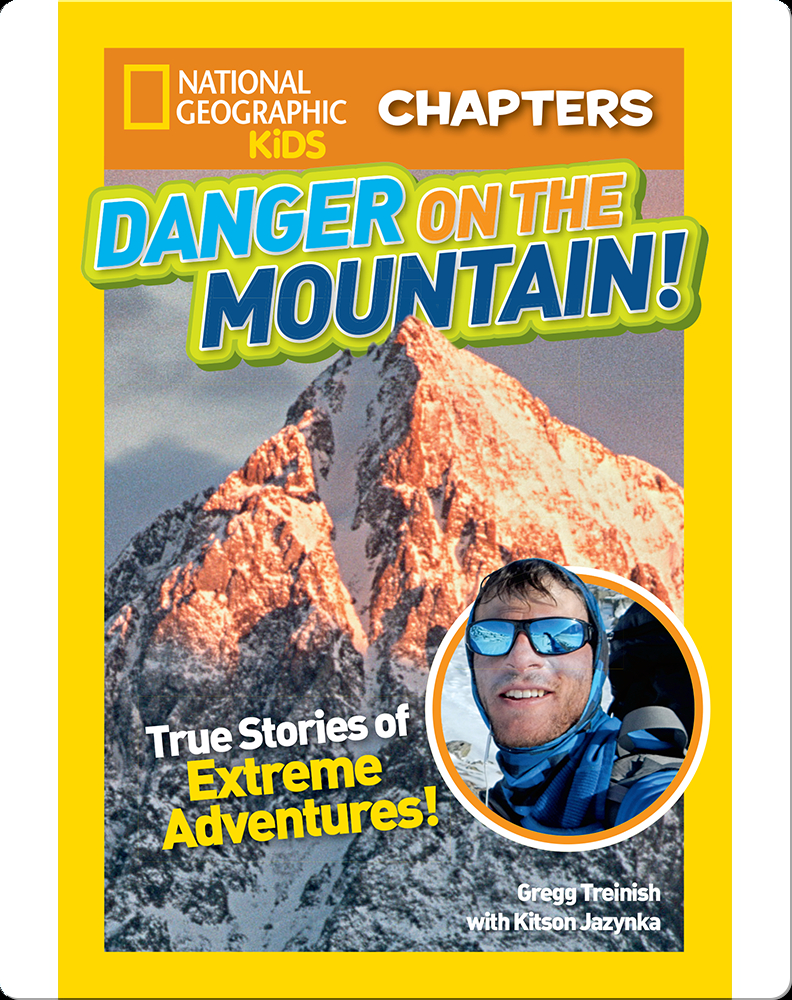 National Geographic Kids Chapters: Danger on the Mountain Book by ...