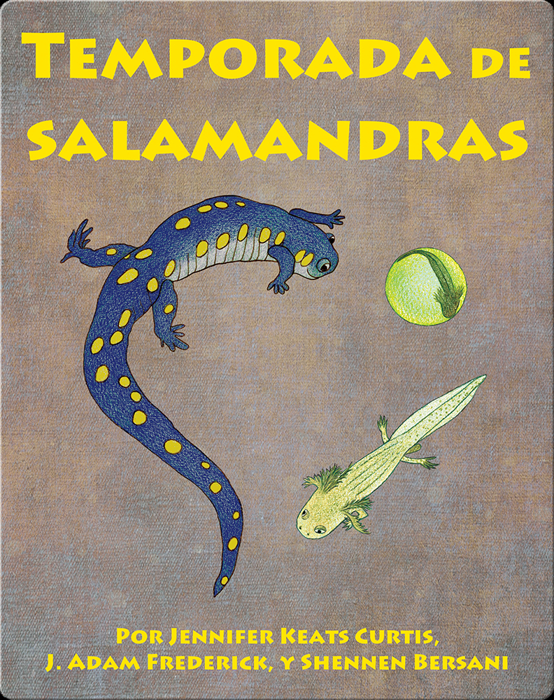 Temporada de salamandras Book by Jennifer Keats Curtis | Epic