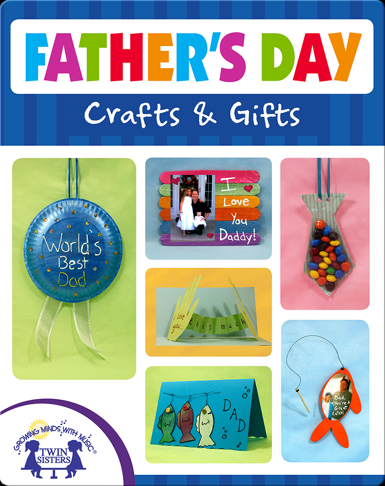 Father's Day Crafts & Gifts Book by Twin Sisters | Epic