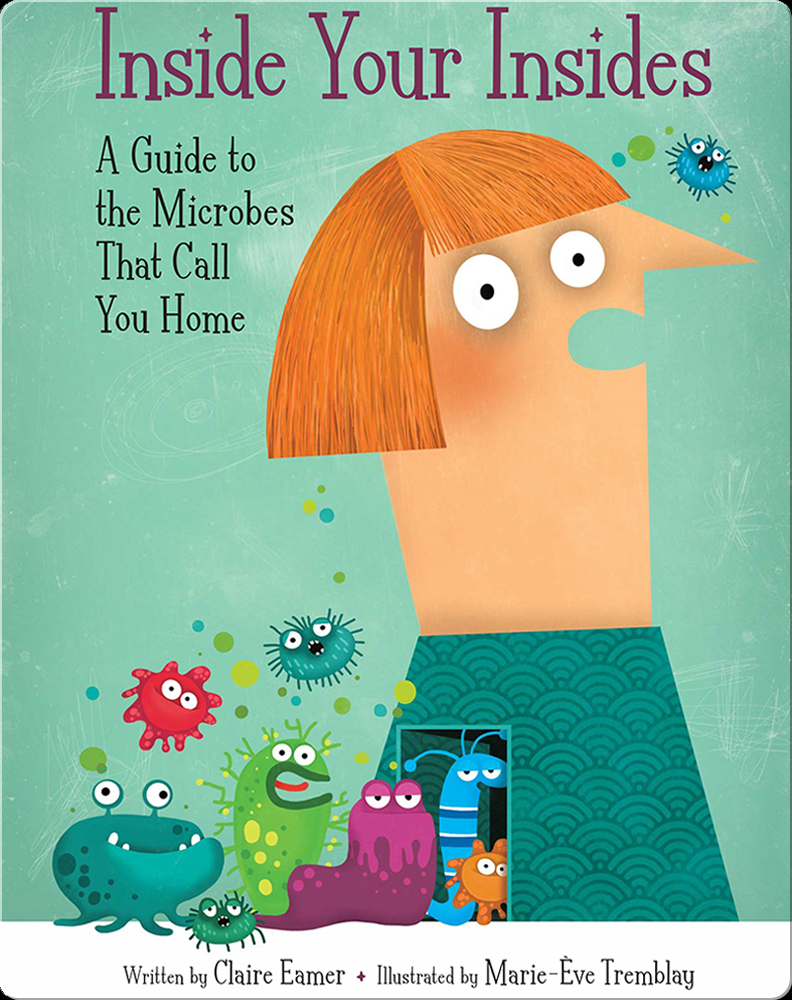 Inside Your Insides Book by Claire Eamer | Epic