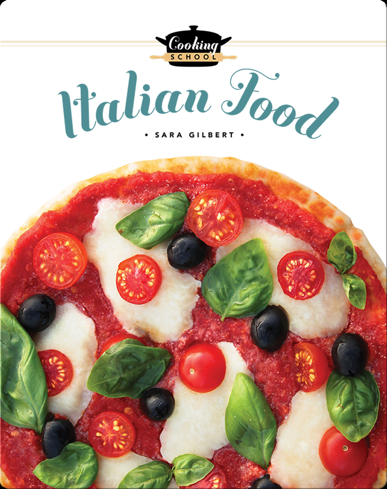 Italian Food Book by Sara Gilbert | Epic