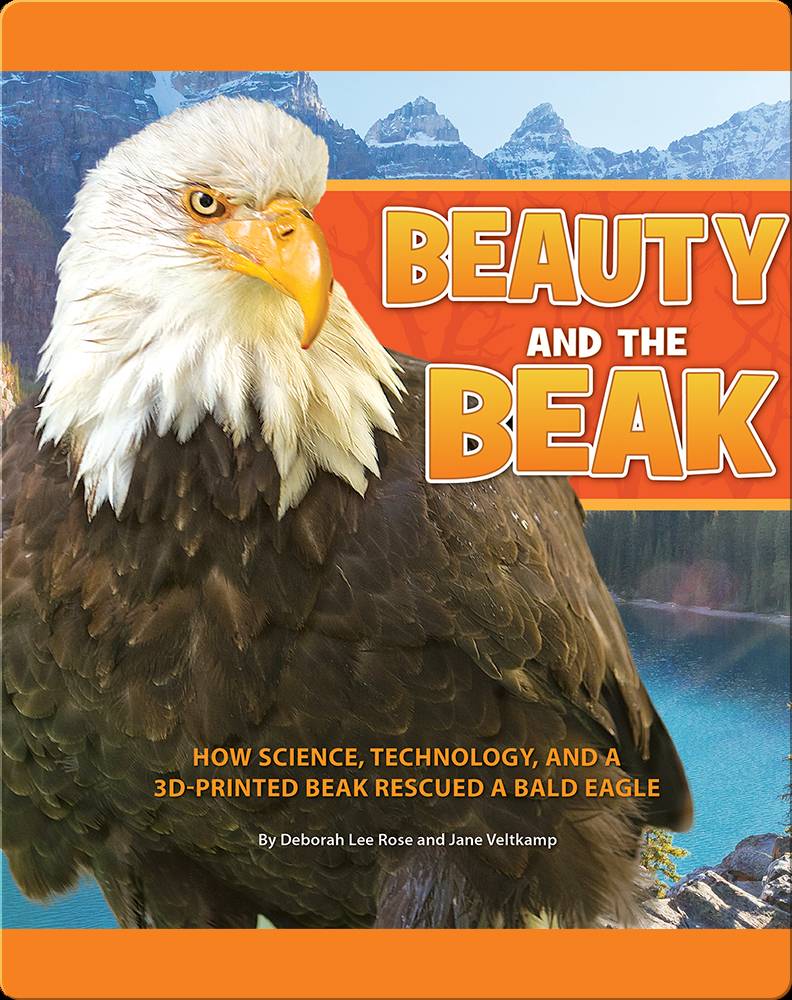 Beauty and the Beak Book by Deborah Lee Rose, Jane Veltkamp | Epic