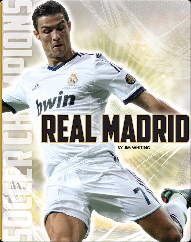 Real Madrid Book by Jim Whiting | Epic