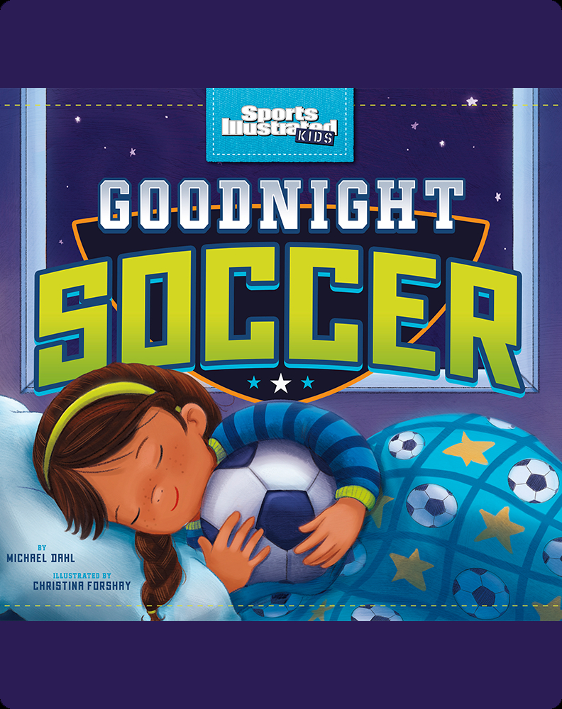 Goodnight Soccer Book by Michael Dahl | Epic