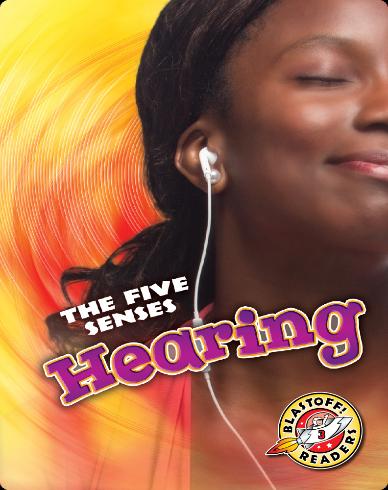The Five Senses: Hearing Book by Lisa Owings | Epic