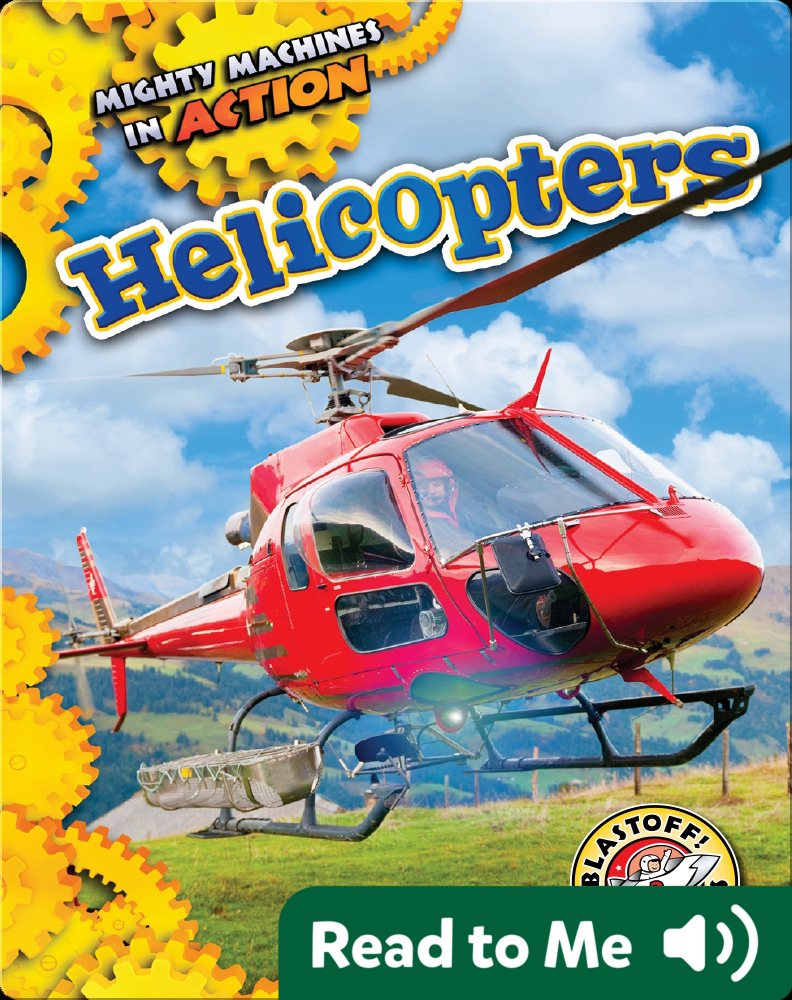 Mighty Machines in Action: Helicopters Book by Rebecca Pettiford | Epic